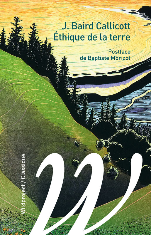 Éthique de la terre, J. Baird Callicott – Éditions Wildproject